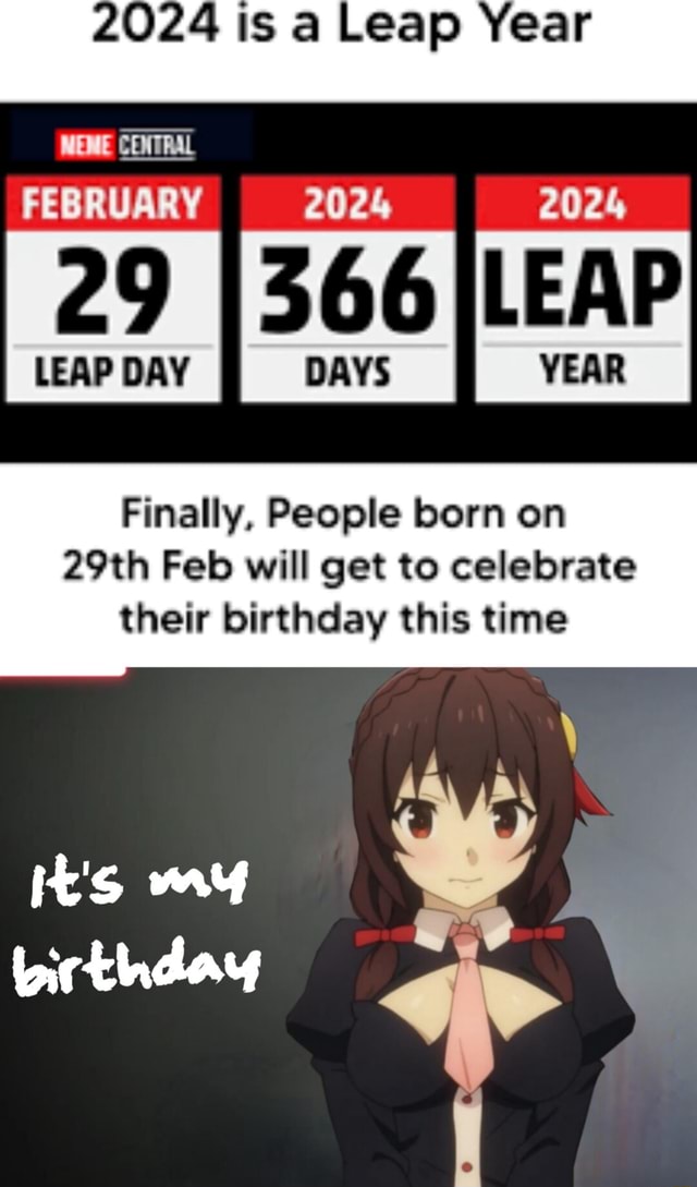 2024 is a Leap Year MEME CENTRAL LEAP DAY FEBRUARY 2024 2024 I Finally ...