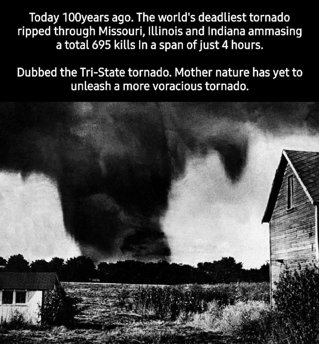Today 100years ago. The world's deadliest tornado ripped through ...