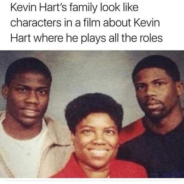 Kevin Hart's family look like characters in a film about Kevin Hart ...