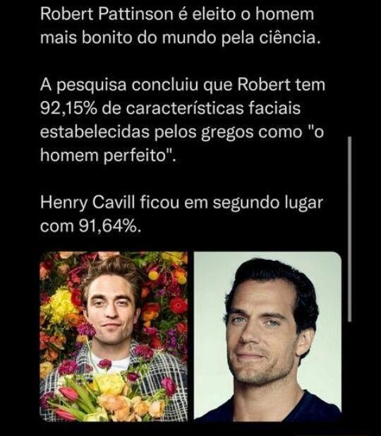 Robert Pattinson é eleito o homem mais bonito do mundo pela ciência. A ... Robert Pattinson é eleito o homem mais bonito do mundo pela ciência. A ...