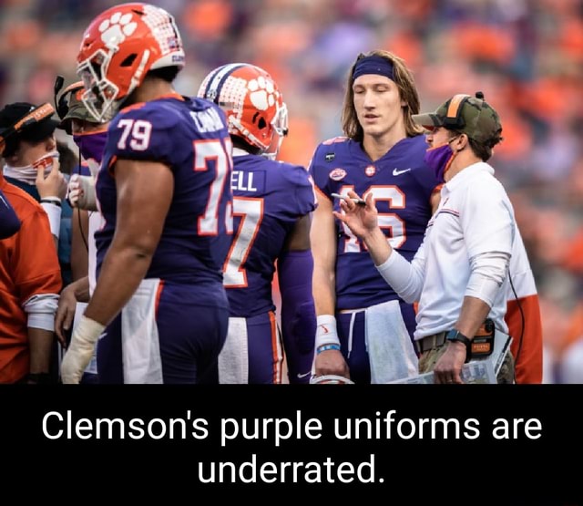 Clemson's purple uniforms are underrated. - iFunny