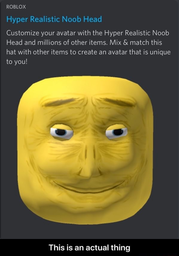 Hyper Realistic Noob Head Customize your avatar with the Hyper ...