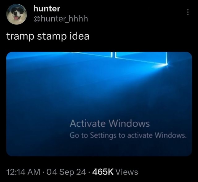 Tramp stamp idea Activate Windows Go to Settings to activate Windows ...