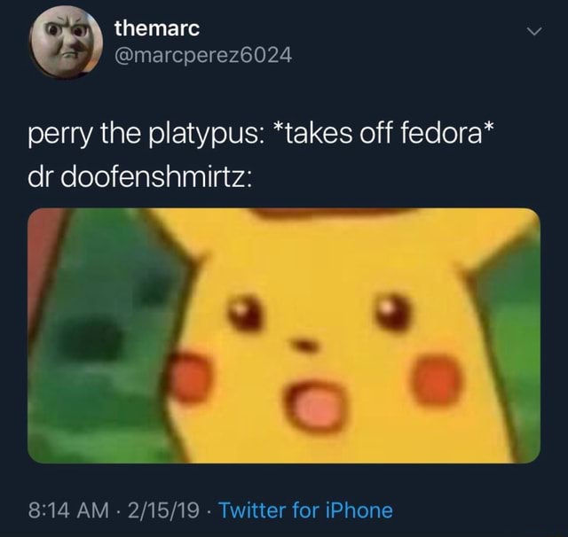 Perry the platypus: *takes off fedora* dr doofenshmirtz: - iFunny