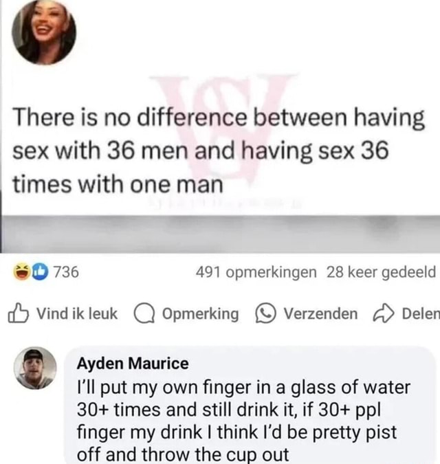 There is no difference between having sex with 36 men and having sex 36 ...
