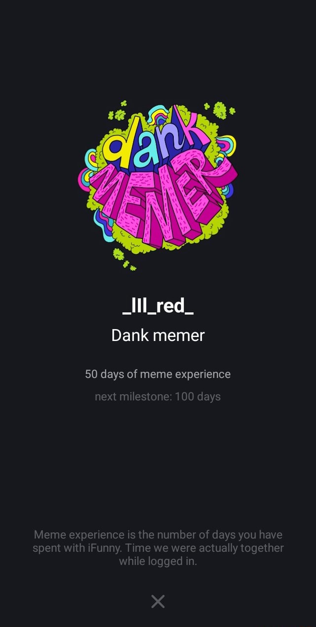Dank memer 50 days of meme experience next milestone. 100 cays Meme ...