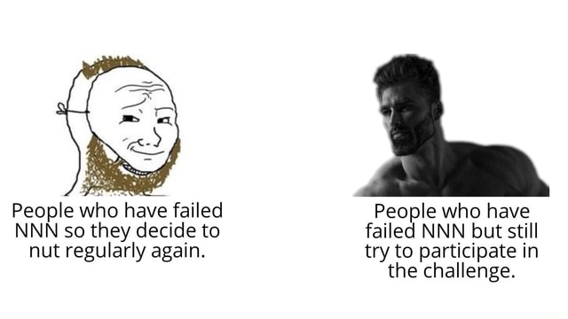 People who have failed People who have NNN so they decide to failed NNN ...