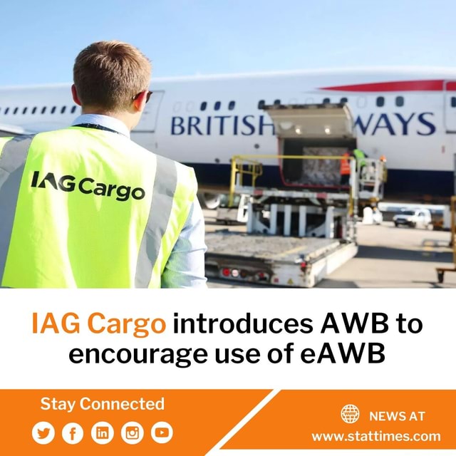 BRITISH [AG Cargo introduces AWB to encourage use of eAWB Stay ...