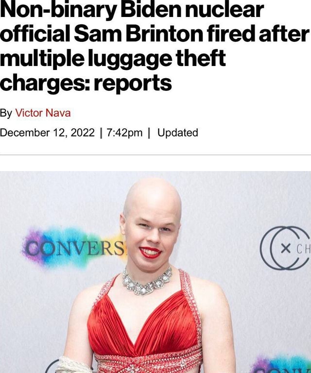 Non-binary Biden nuciear official Sam Brinton fired after multiple ...