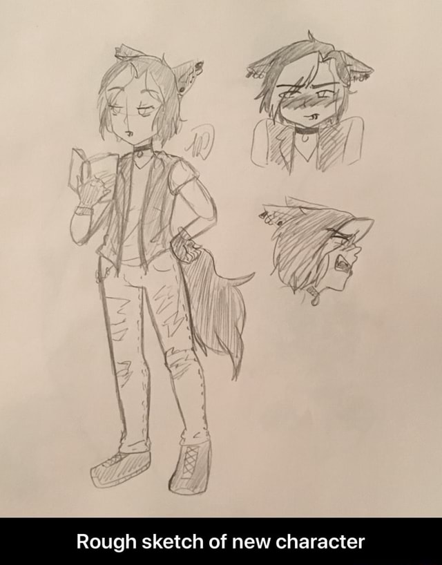 Rough sketch of new character - Rough sketch of new character - iFunny