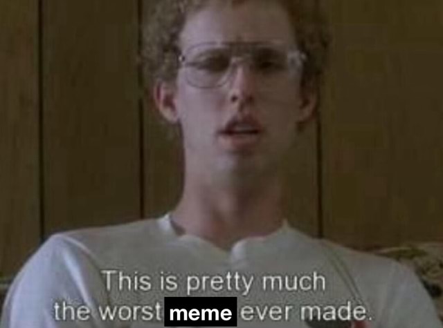 This is pretty much meme the - iFunny