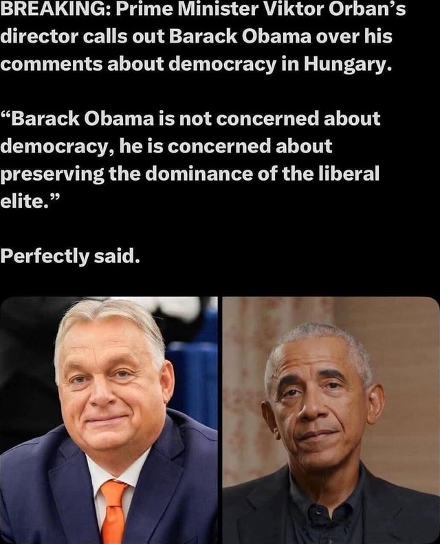 BREAKING: Prime Minister Viktor Orban's director calls out Barack Obama ...