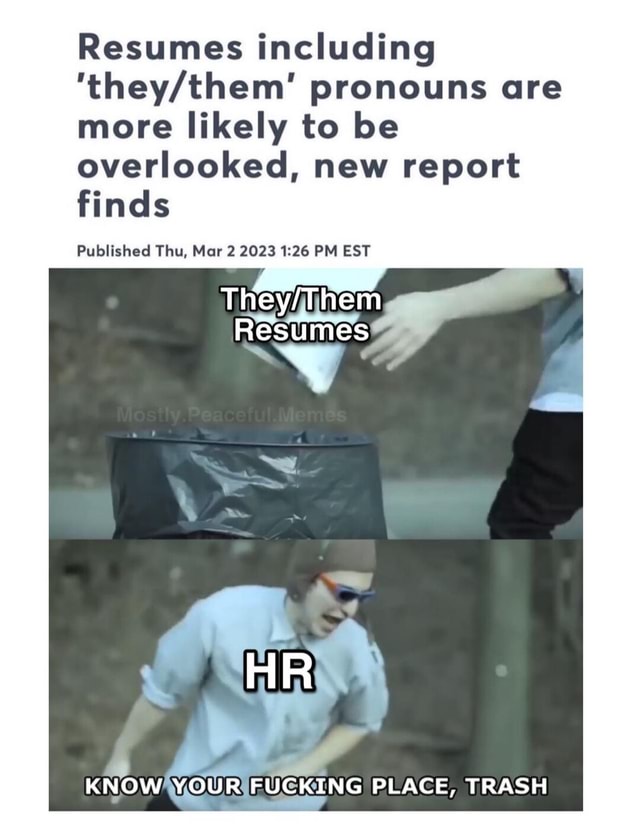 Resumes including pronouns are more likely to be overlooked, new report ... Resumes including pronouns are more likely to be overlooked, new report ...