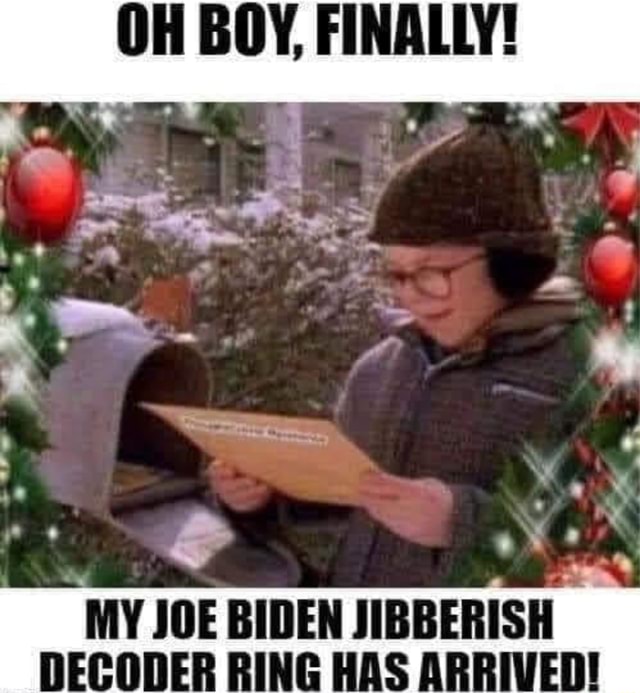 ~MY JOE BIDEN JIBBERISH DECODER RING HAS ARRIVED! - iFunny