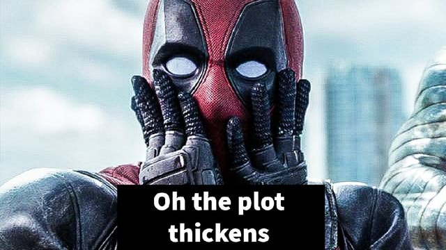 Oh the plot thickens - iFunny