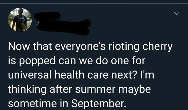 Now that everyone's rioting cherry is popped can we do one for ...