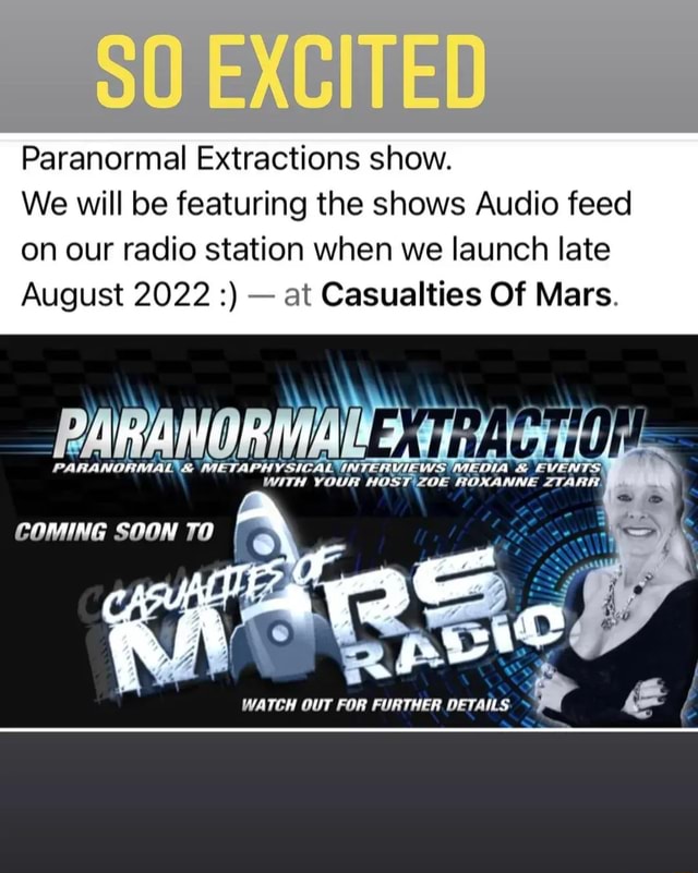 EXCITED Paranormal Extractions show. We will be featuring the shows ...
