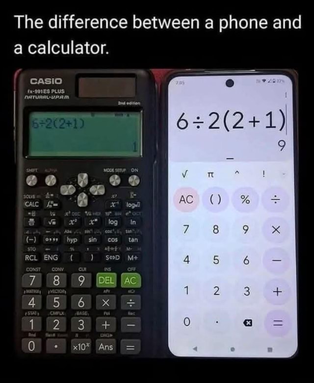 The difference between a phone and a calculator. casio fx-991ES PLUS ...