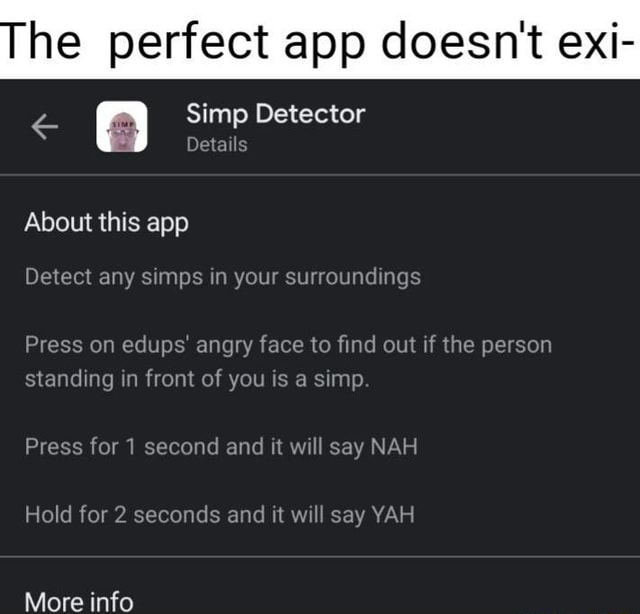 He perfect app doesn't exi- Simp Detector betails About this app Detect ...