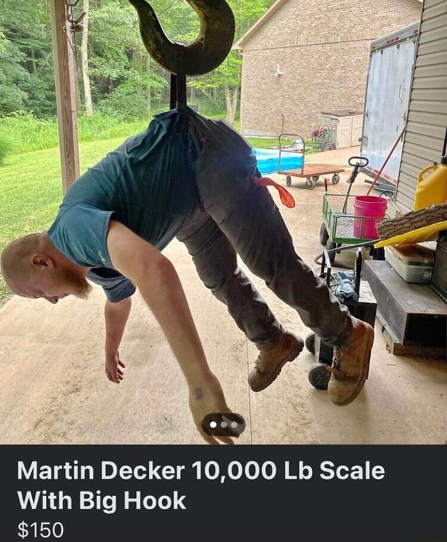 Martin Decker 10,000 Lb Scale With Big Hook $150 - iFunny