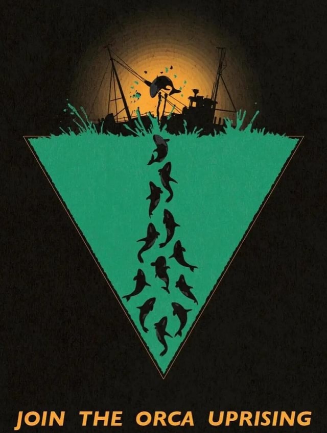JOIN THE ORCA UPRISING - iFunny