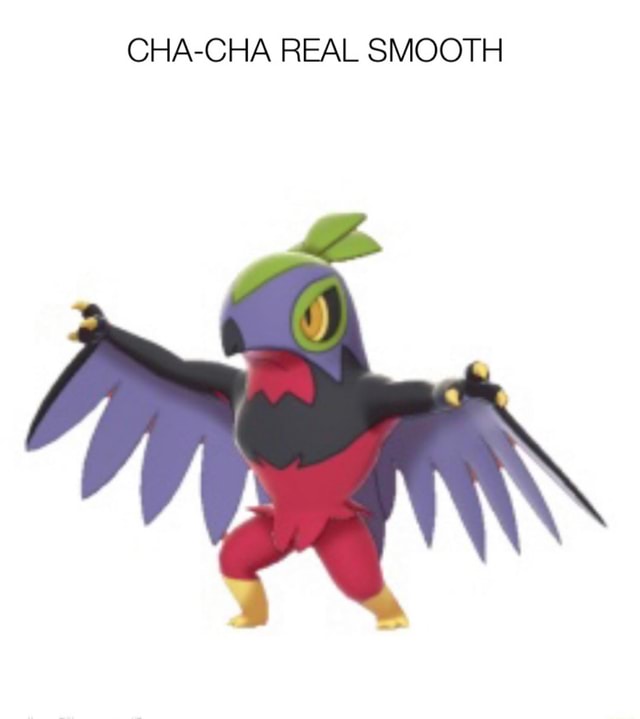 CHA-CHA REAL SMOOTH - iFunny