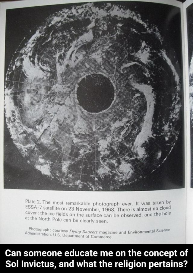 Plate 2. The most remarkable photograph ever. It was taken by ESSA ...