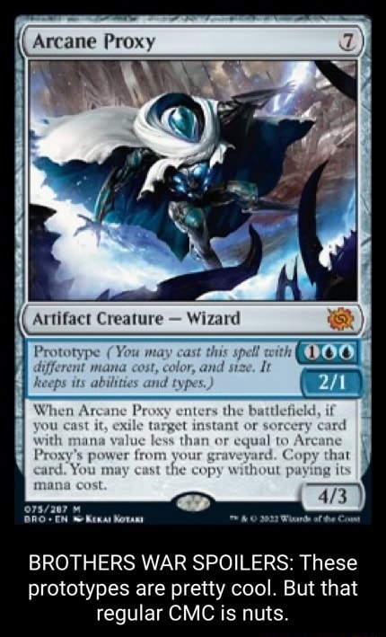 Arcane Proxy Wizard enters than BROTHERS WAR SPOILERS: These prototypes ...