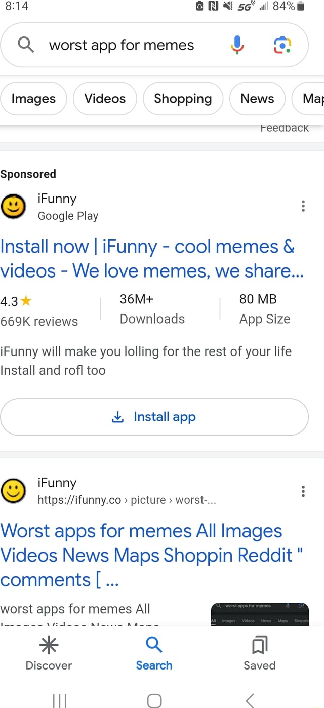 All 84% Q. worst app for memes Ce, Images Videos Shopping News MaI ...