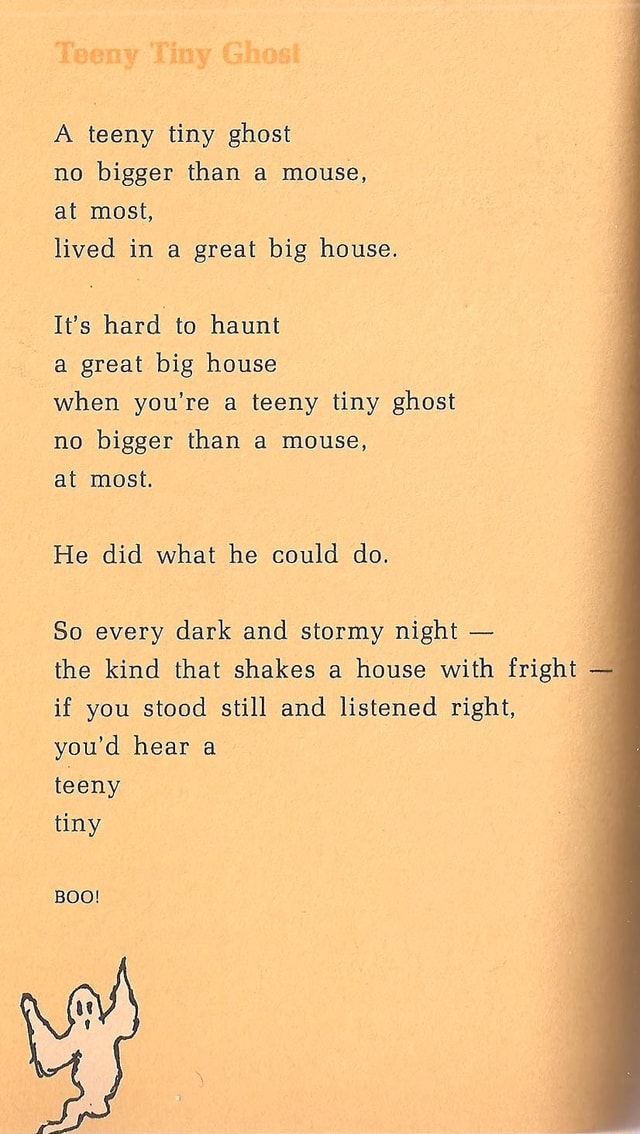 Teeny Tiny Ghost A teeny tiny ghost no bigger than a mouse, at most ...