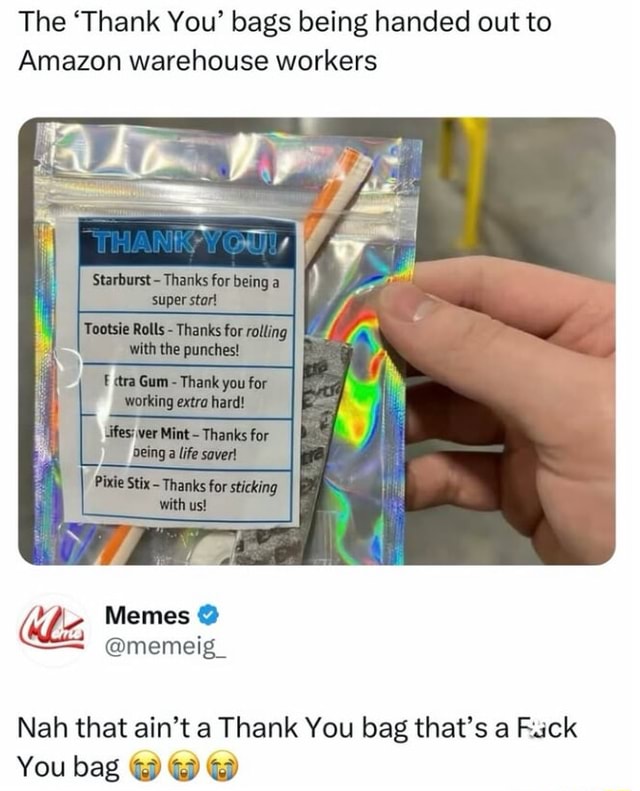 The 'Thank You' bags being handed out to Amazon warehouse workers I the ...