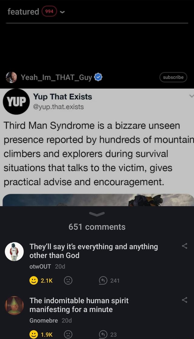 Featured Yeah_Im_THAT_Guy subscribe Yup That Exists @yup. Third Man ...