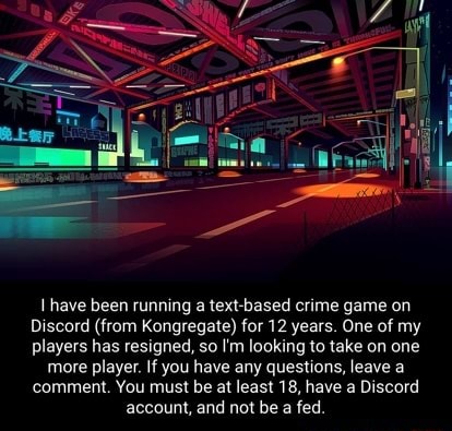 Ihave been running a text-based crime game on Discord (from Kongregate ...