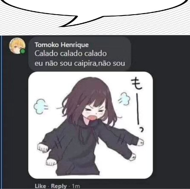Tomoko Henrique Calado calado calado eu não sou caipira não sou as I ...