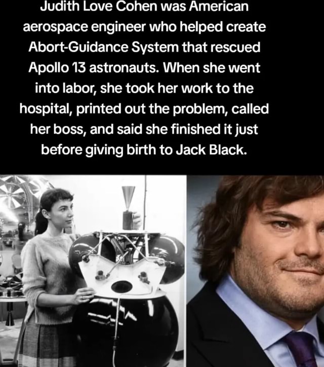 Judith Love Cohen was American aerospace engineer who helped create ...