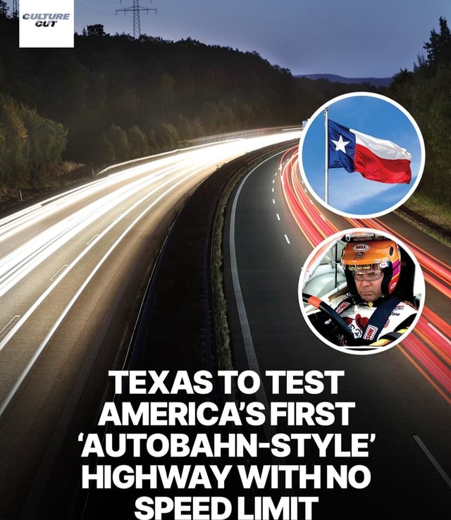 DA, TEXAS TO TEST AMERICA'S FIRST 'AUTOBAHN-STYLE' HIGHWAY WITH NO ...