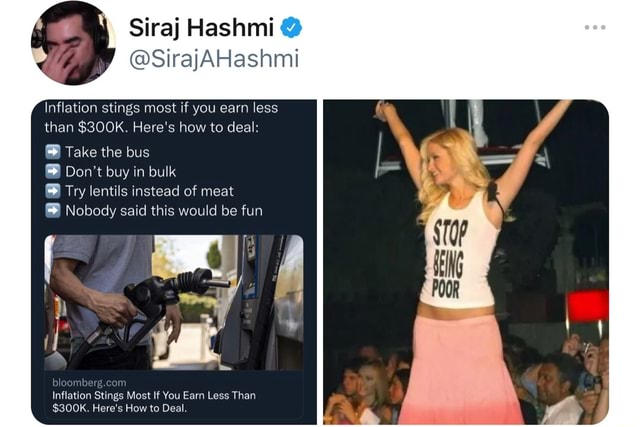 Siraj Hashmi Inflation stings most if you earn less than $300K. Here's ...