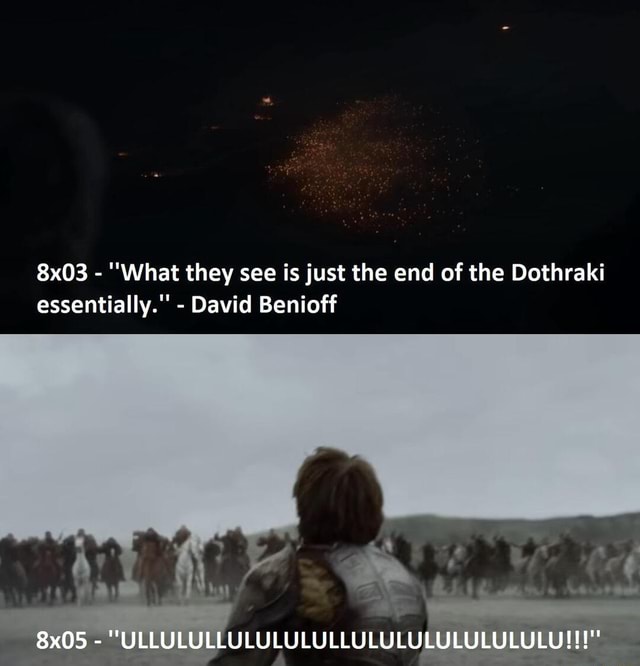 "What they see is just the end of the Dothraki essentially." David ...