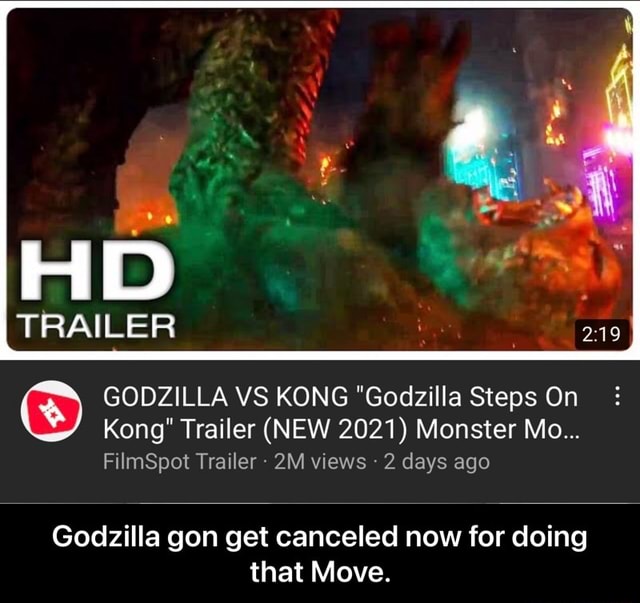 HD TRAILER GODZILLA VS KONG "Godzilla Steps On Kong" Trailer (NEW 2021 ...
