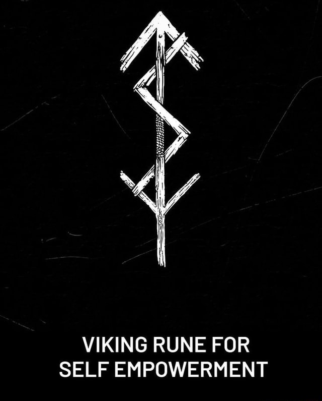 VIKING RUNE FOR SELF EMPOWERMENT - iFunny