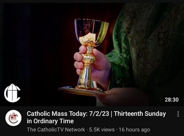 Catholic Mass Today: I Thirteenth Sunday in Ordinary Time The CatholicTV Network SK views 16 ...