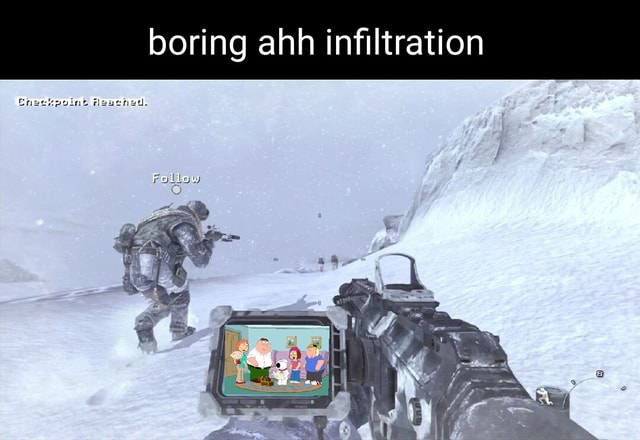 Boring ahh infiltration Follaw - iFunny