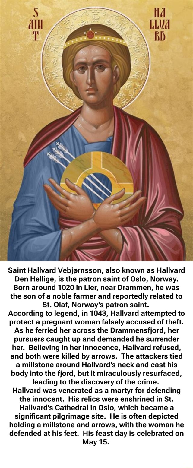 Saint Hallvard Vebjornsson, also known as Hallvard Den Hellige, is the ...