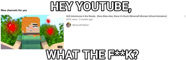 OUTUBE SUS Adventures in the Woods.. Steve Bites Alex, Steve I'm Stuck ...