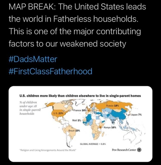 MAP BREAK: The United States leads the world in Fatherless households ...