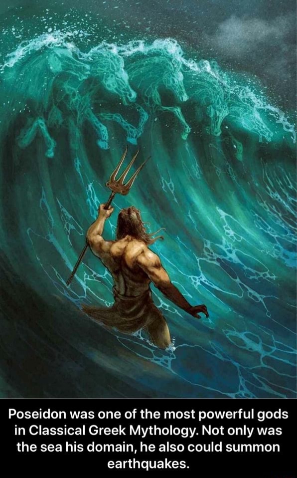 Poseidon was one of the most powerful gods in Classical Greek Mythology ...