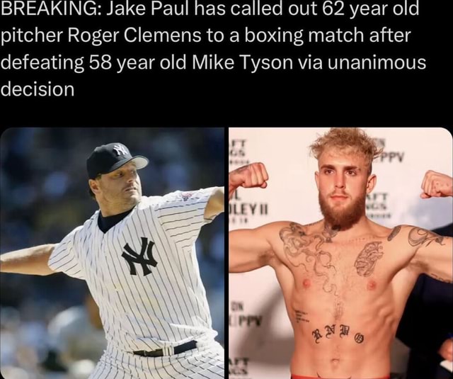 BREAKING: Jake Paul nas called out 62 year old pitcher Roger Clemens to ...