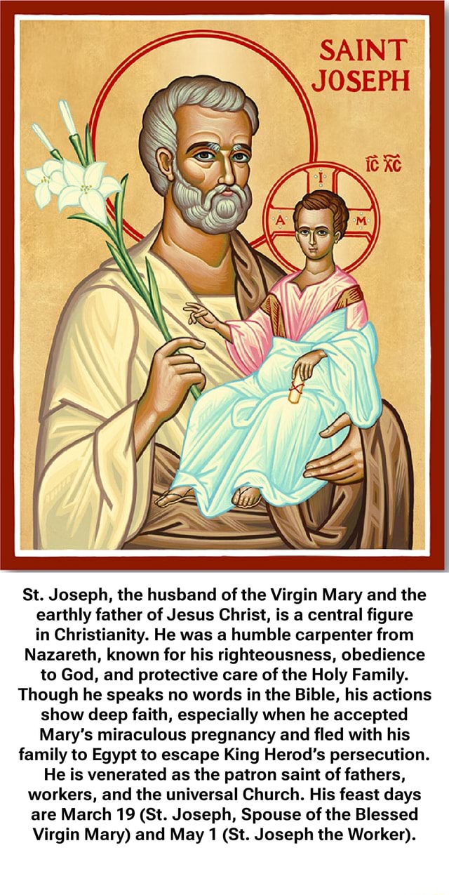 St. Joseph, the husband of the Virgin Mary and the earthly father of ...
