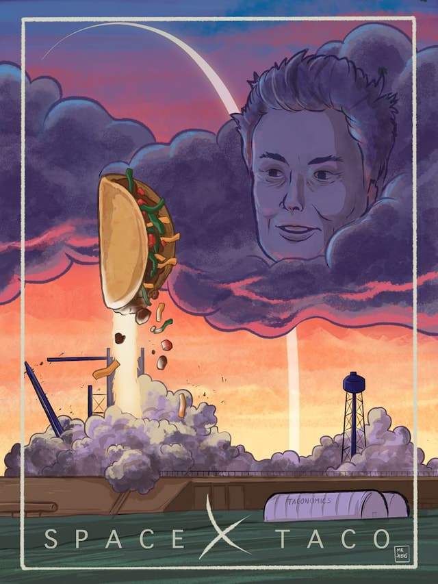 $TACO x $SPACEX - I SPACE TACO, - iFunny