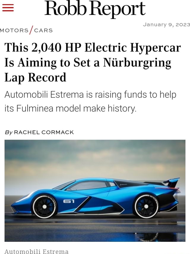 = Robb Report January 9, 2023 MoTORS/ CARS This 2,040 HP Electric ...